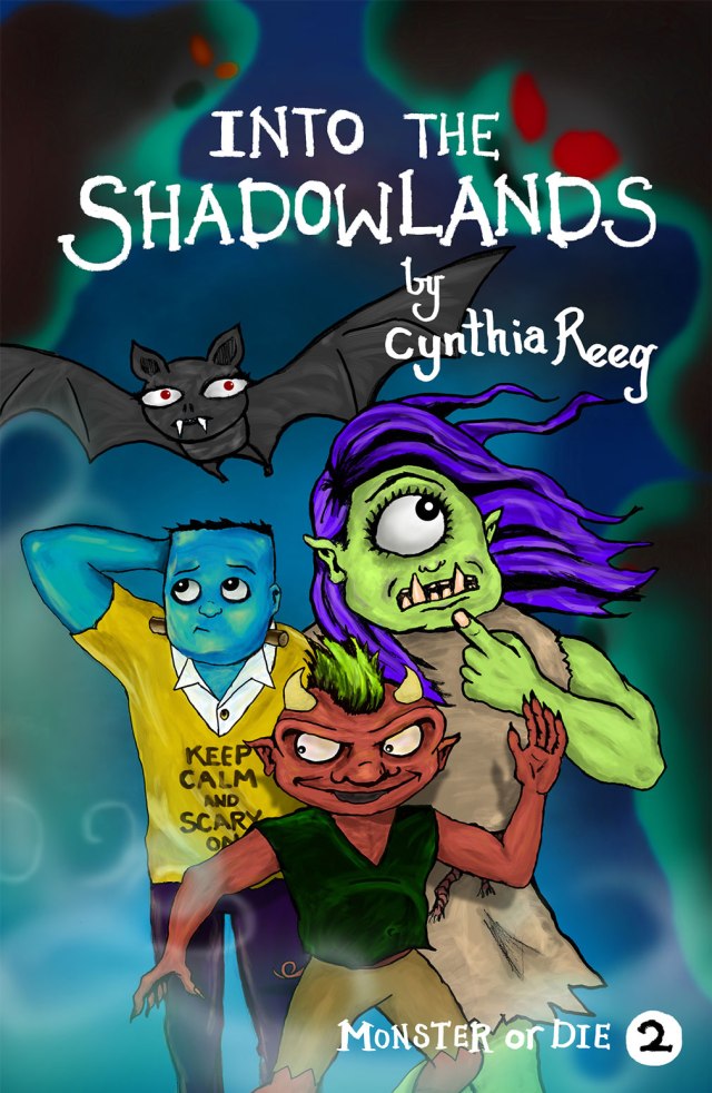 INTO THE SHADOWLANDS—Book 2 in the Monster or Die Series | Always in ...