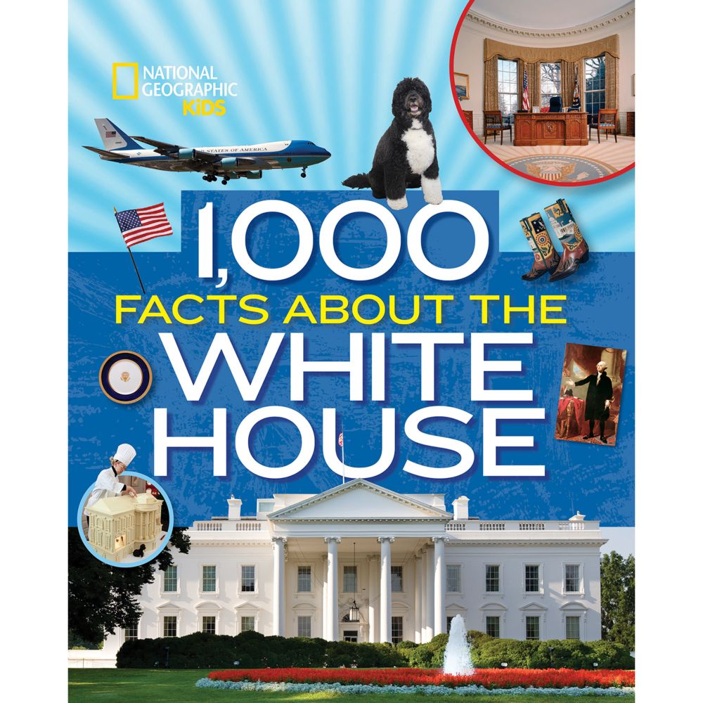 1,000 FACTS ABOUT THE WHITE HOUSE | Always in the Middle…