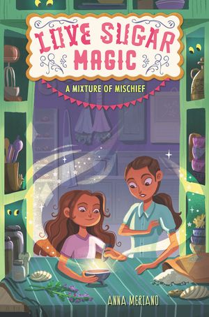 LOVE SUGAR MAGIC–A MIXTURE OF MISCHIEF | Always in the Middle…